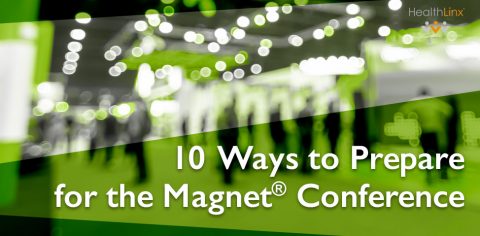 10 Ways to Prepare for the ANCC National Magnet Conference