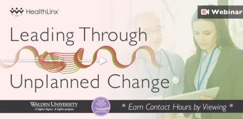 Leading Through Unplanned Change - HealthLinx