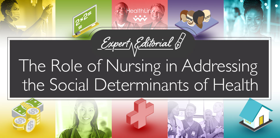 The Role of Nursing in Addressing the Social Determinants of Health ...
